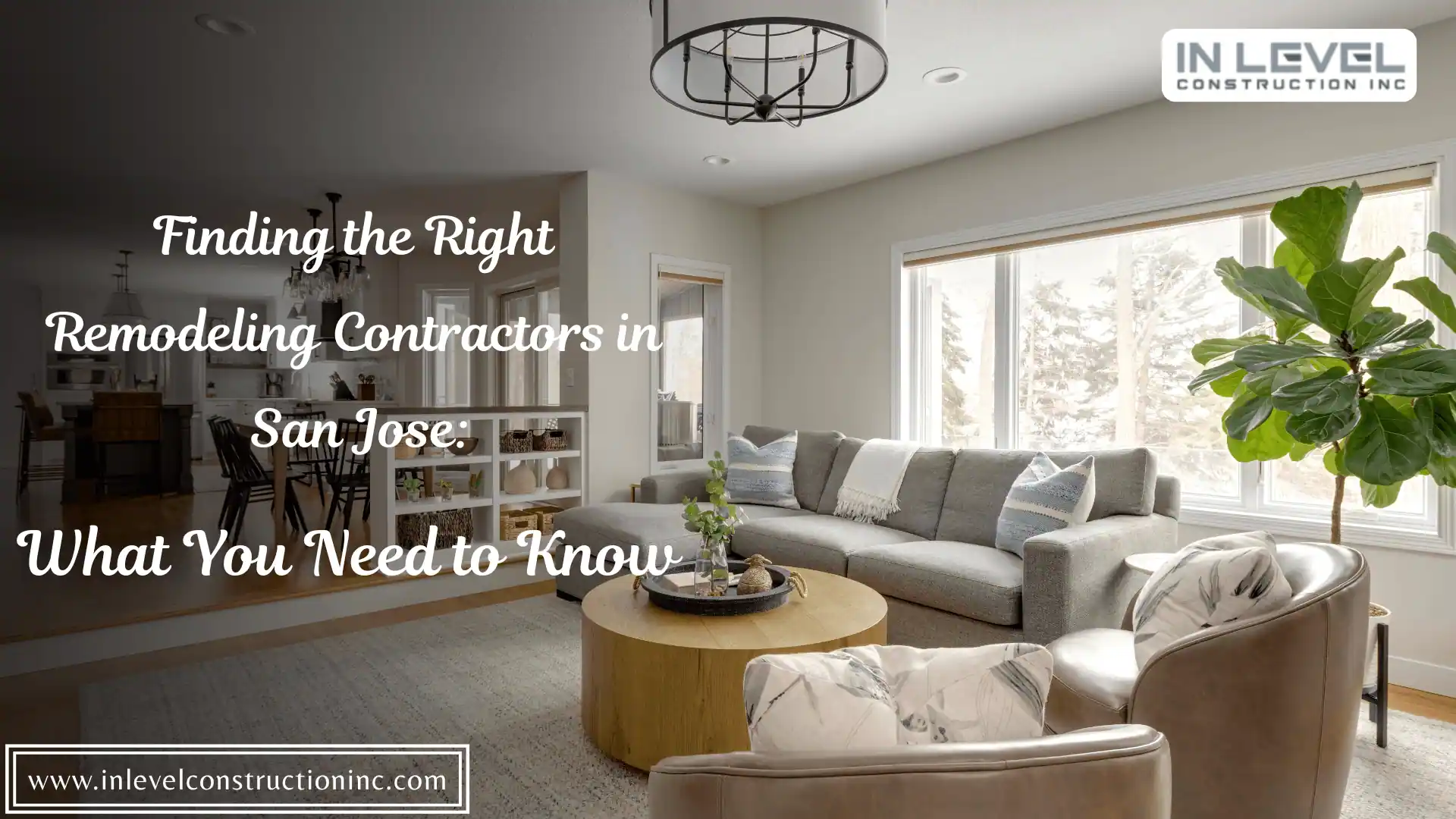 Finding the Right Remodeling Contractors in San Jose